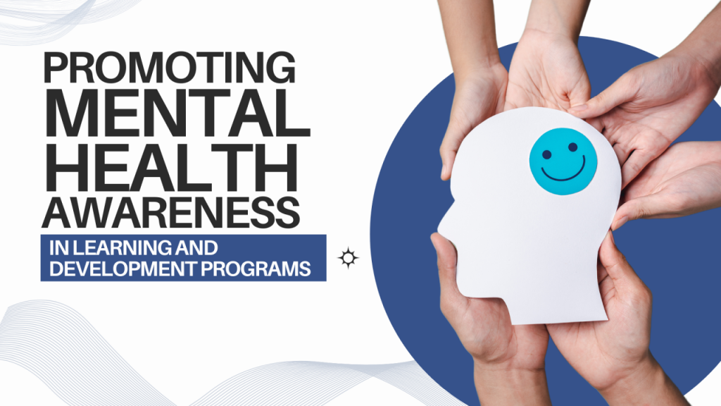 Providing Awareness Training To Promote Mental Health In The Workplace ...